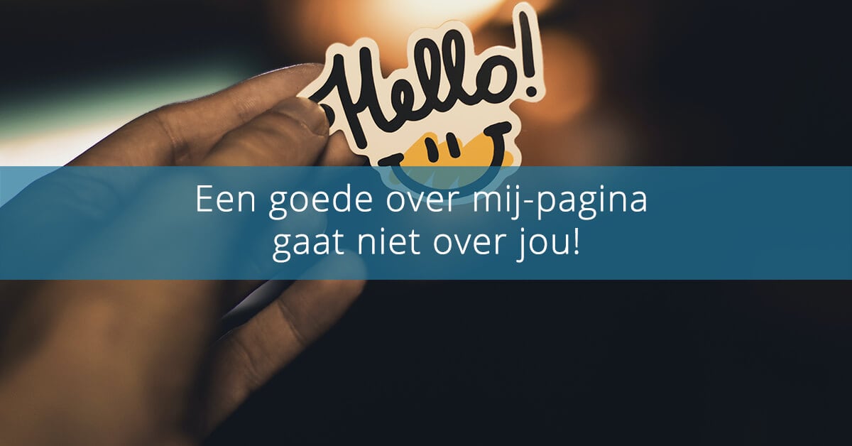 Over mij-pagina: de belangrijkste pagina van je website!